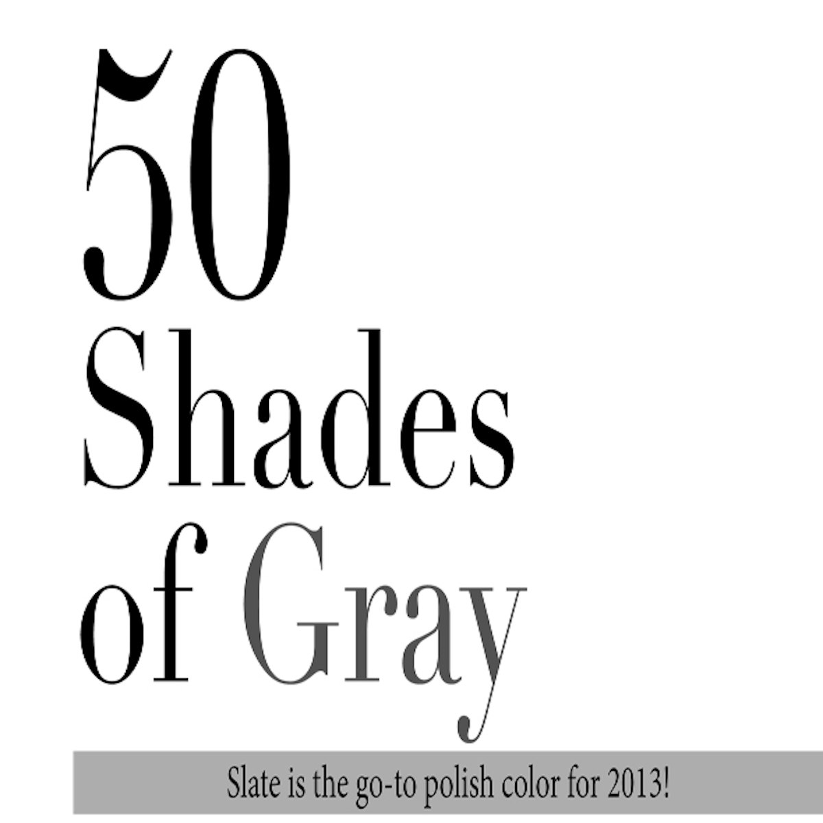 50 Shades of Gray Polishes | Beauty Launchpad