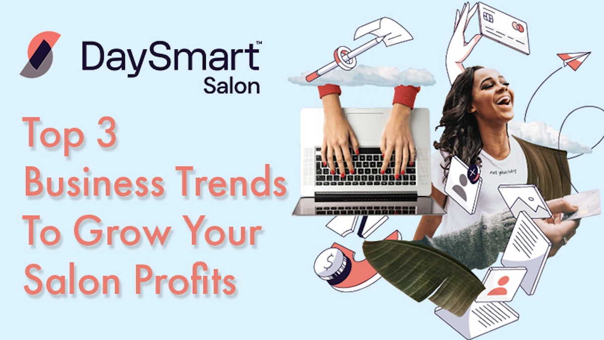 Top 3 Business Trends To Grow Your Salon Profits | Beauty Launchpad